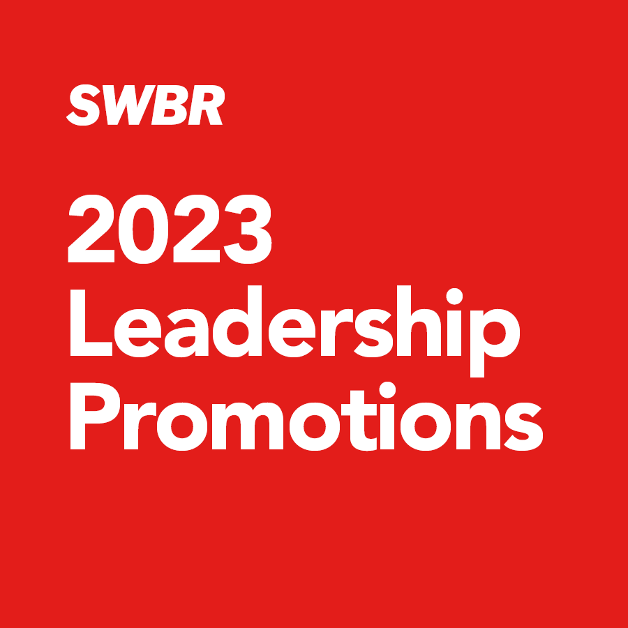 Announcing Our 2023 Leadership Promotions - SWBR
